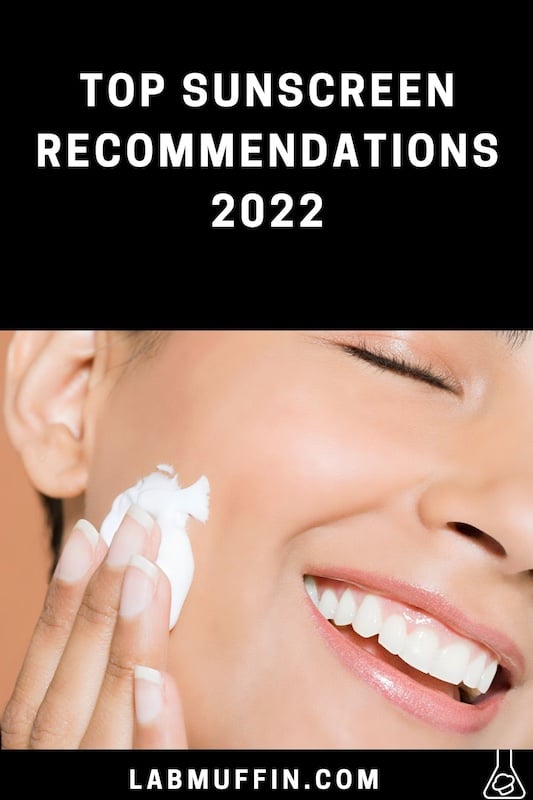 Top Sunscreen Recommendations 2022 | Lab Muffin Beauty Science